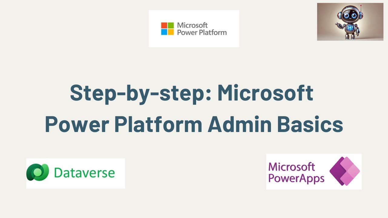 Microsoft Power Platform Admin Overview (2025)