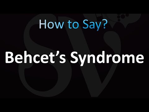 How to Pronounce Behcet’s Syndrome