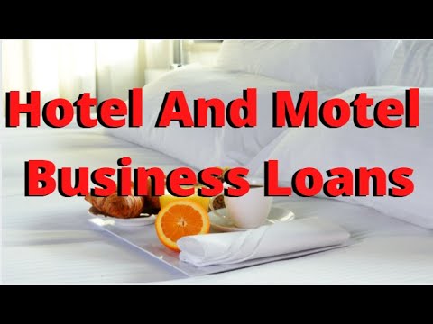 Hotel Motel Business Loans
