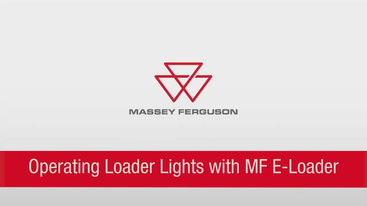Operating Loader Light on Your MF E-Loader