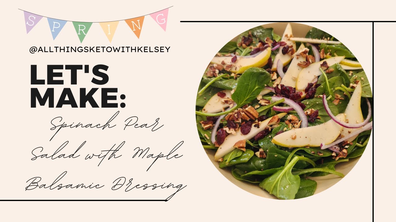 Perfect Easter Salad! Spinach, pear, pecans-LOW CARB and DELICIOUS!!!