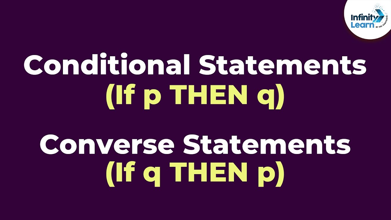Conditional Statements & Converse Statements | Mathematical Reasoning | Don't Memorise