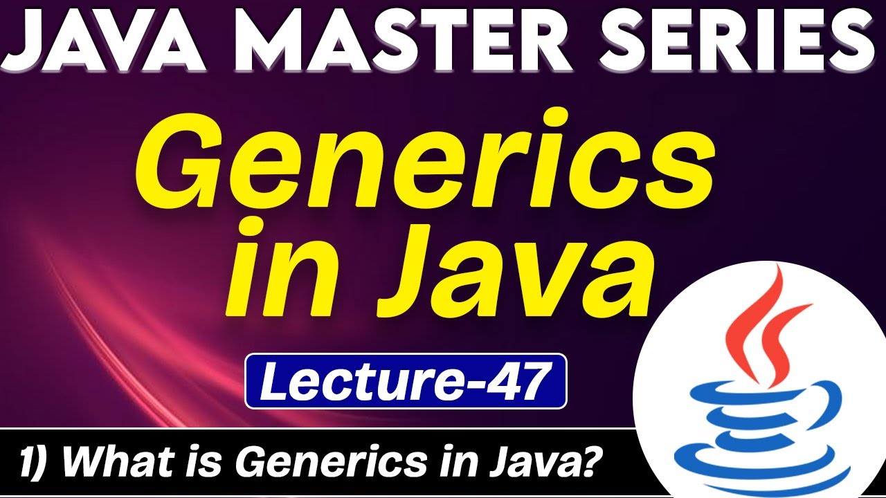 #47 Generics in Java | What is Generics in Java with Example? | Tpoint Tech