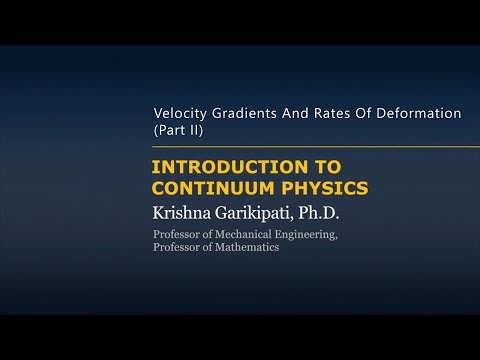 Velocity Gradients and Rates of Deformation (Part II) — Lesson 12