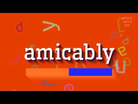 AMICABLY - HOW TO PRONOUNCE IT? #amicably