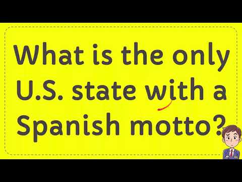 What is the only U S state with a Spanish motto?