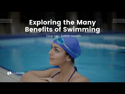 Dive into Better Health: Exploring the Many Benefits of Swimming