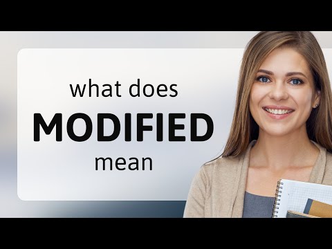 Modified | what is MODIFIED definition