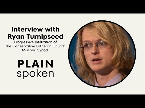 Progressive Infiltration Of The Lutheran Church Missouri Synod - Ryan Turnipseed
