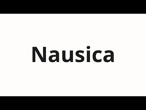 How to pronounce Nausica