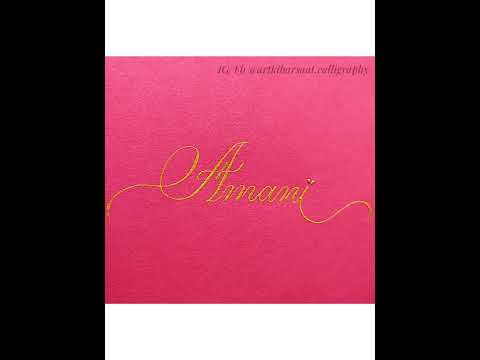 Copperplate Calligraphy | Amani | by Art Ki Barsaat
