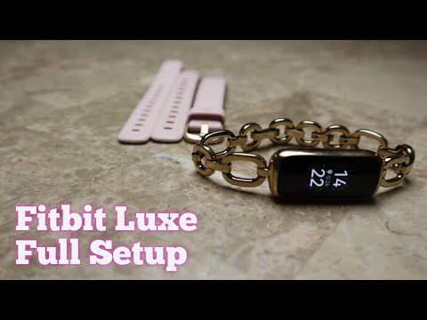 Fitbit Luxe Full Setup
