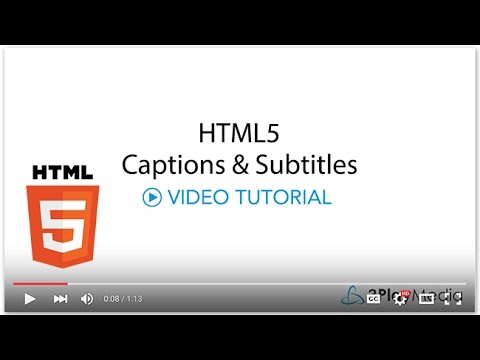 Adding Captions & Subtitles to HTML5 Videos