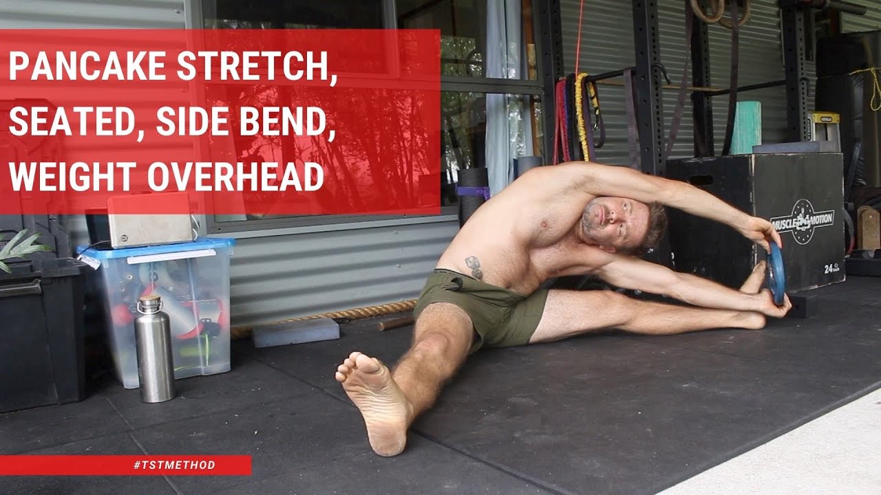 Pancake Stretch, Seated, Side Bend, Weight Overhead