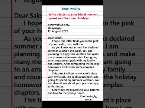 Write a letter to your friend about how you spent summer vacation | letter to a friend