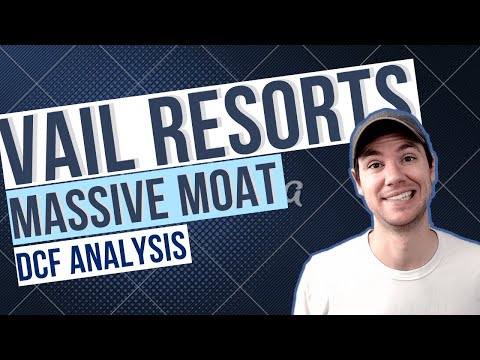 Vail Resorts (MTN) Has A Moat The Size Of A Mountain, I Really Like The Business! DCF Analysis