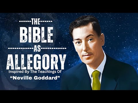The Bible as Allegory | In The Context of Neville Goddard Powerful Teachings. #TheBibleAsAllegory