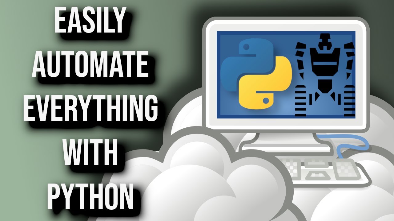 How To Easily Automate Everything With Python