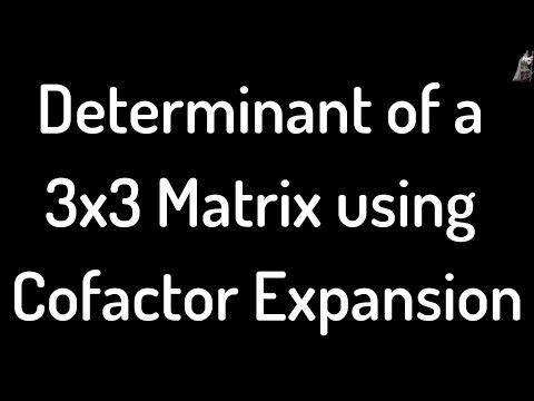 Determinant of a 3 x 3 Matrix Using Cofactor(Laplace) Expansion