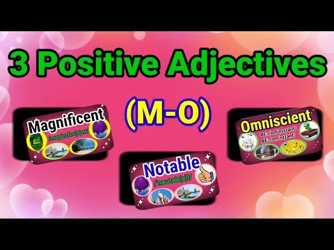 3 Positive Adjectives (M-O)