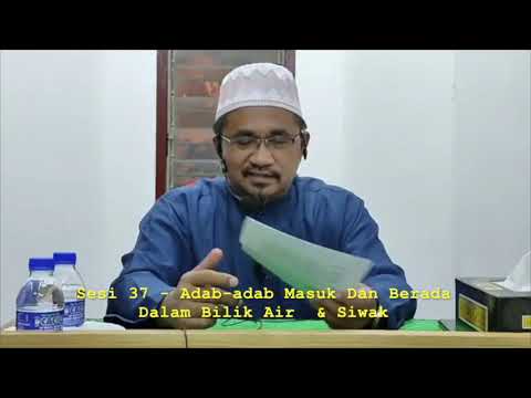 Misykatul Masobih-Kitab Bersuci – Sesi 38 -Adab-adab Masuk Dan Berada ...
