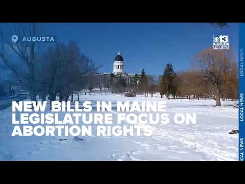 Several new bills in Maine legislature focus on abortion rights, health care