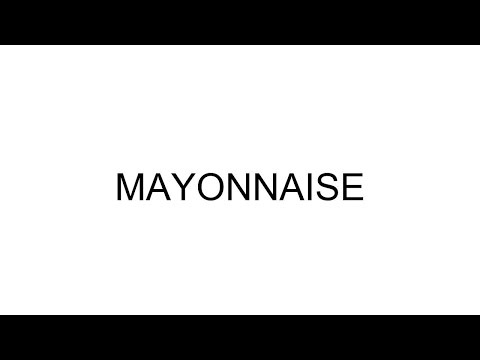 How to Pronounce 'mayonnaise' Correctly | English Pronunciation Guide