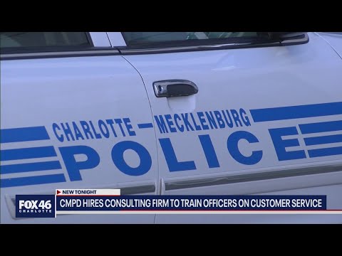 CMPD hires consulting firm to train officers on customer service
