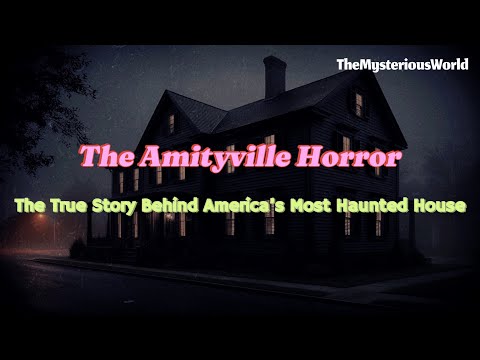 The Amityville Horror: The True Story Behind America’s Most Haunted House