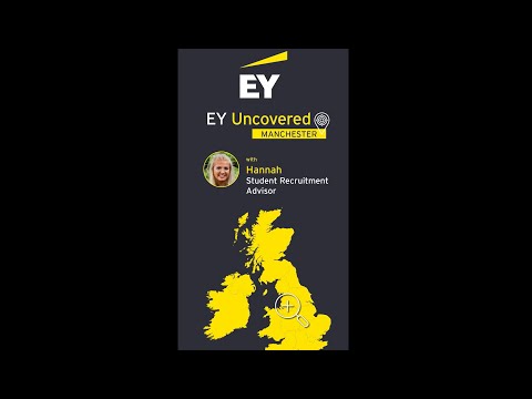 EY Uncovered - Manchester