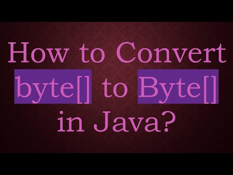 How to Convert byte[] to Byte[] in Java?