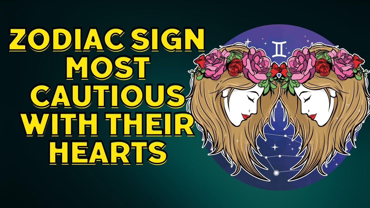 Top 5 Zodiac Signs Who Are Most Cautious With Their Heart
