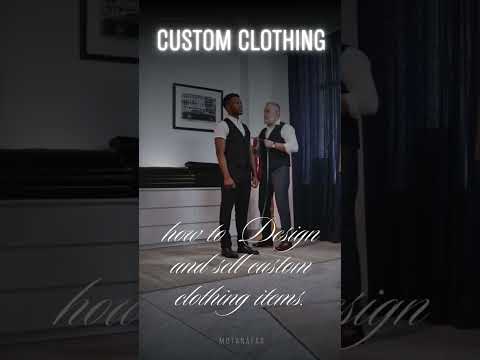 how to Custom Clothing Design and sell custom clothing items/Step-by-step guide