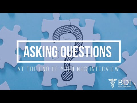 Asking Questions at the end of your NHS Interview | BDI Resourcing