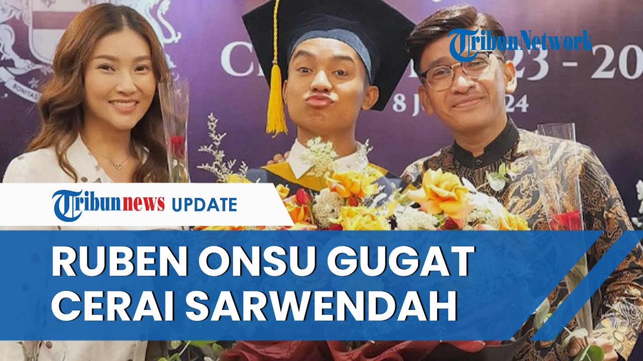 Ruben Onsu Resmi Gugat Cerai Sarwendah, Berkas Terdaftar di PN Jaksel hingga Teka-teki Alasannya ...