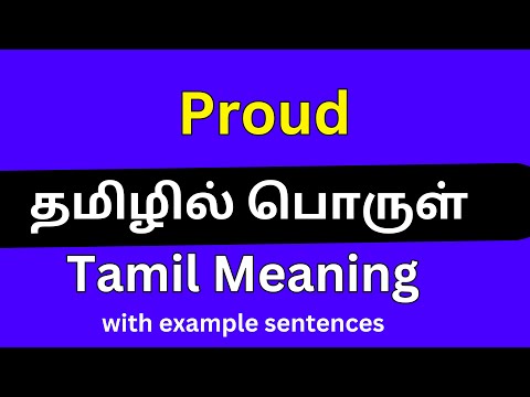 Proud meaning in Tamil/ Proud தமிழில் பொருள்