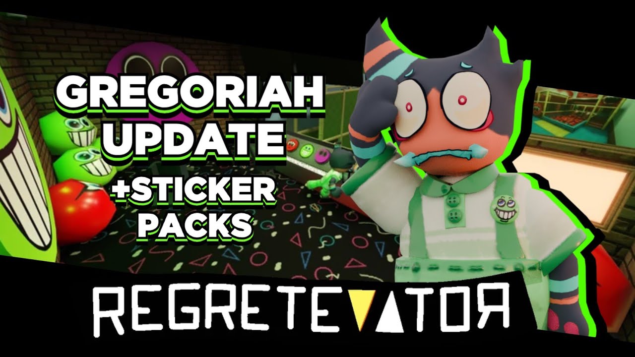 GREGORIAH UPDATE + STICKER PACKS | REGRETEVATOR