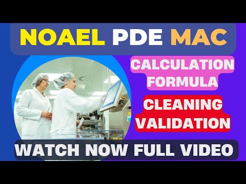 Understanding NoAEL and PDE in Cleaning Validation: A Comprehensive Guide 🧪🔬