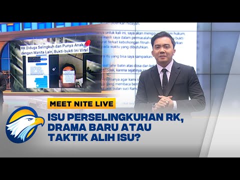 Drama RK di Antara Dana Iklan dan Isu Perselingkuhan [Meet Nite Live]