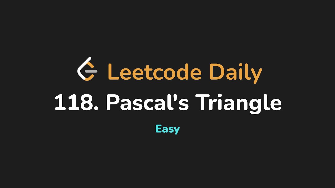 118. Pascal's Triangle | Leetcode Daily - Python