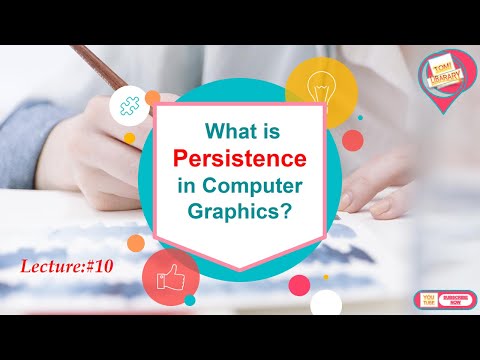 LECTURE #10= Persistence | Persistence in Computer Graphics | Persistence meaning in Hindi/Urdu