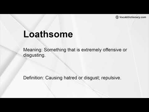Loathsome Meaning