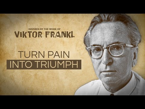 Use Suffering to Your Advantage: Viktor Frankl's Philosophy for a Purposeful Life