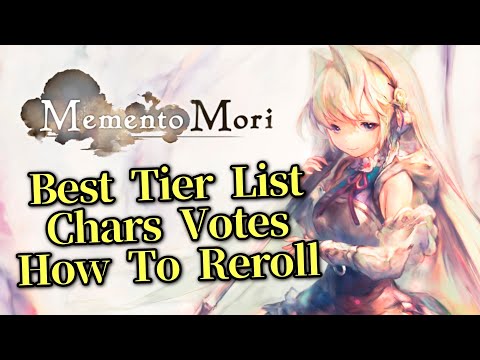 MEMENTO MORI! 👍 BEST TIER LIST, CHARS VOTES & HOW TO REROLL!