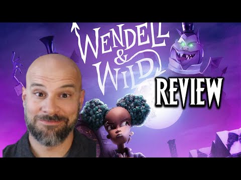 Wendell and Wild -- A New Halloween Classic? -- Movie Review