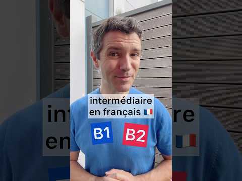 🇫🇷Do you think you have an intermediate level in French?