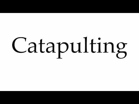 How to Pronounce Catapulting