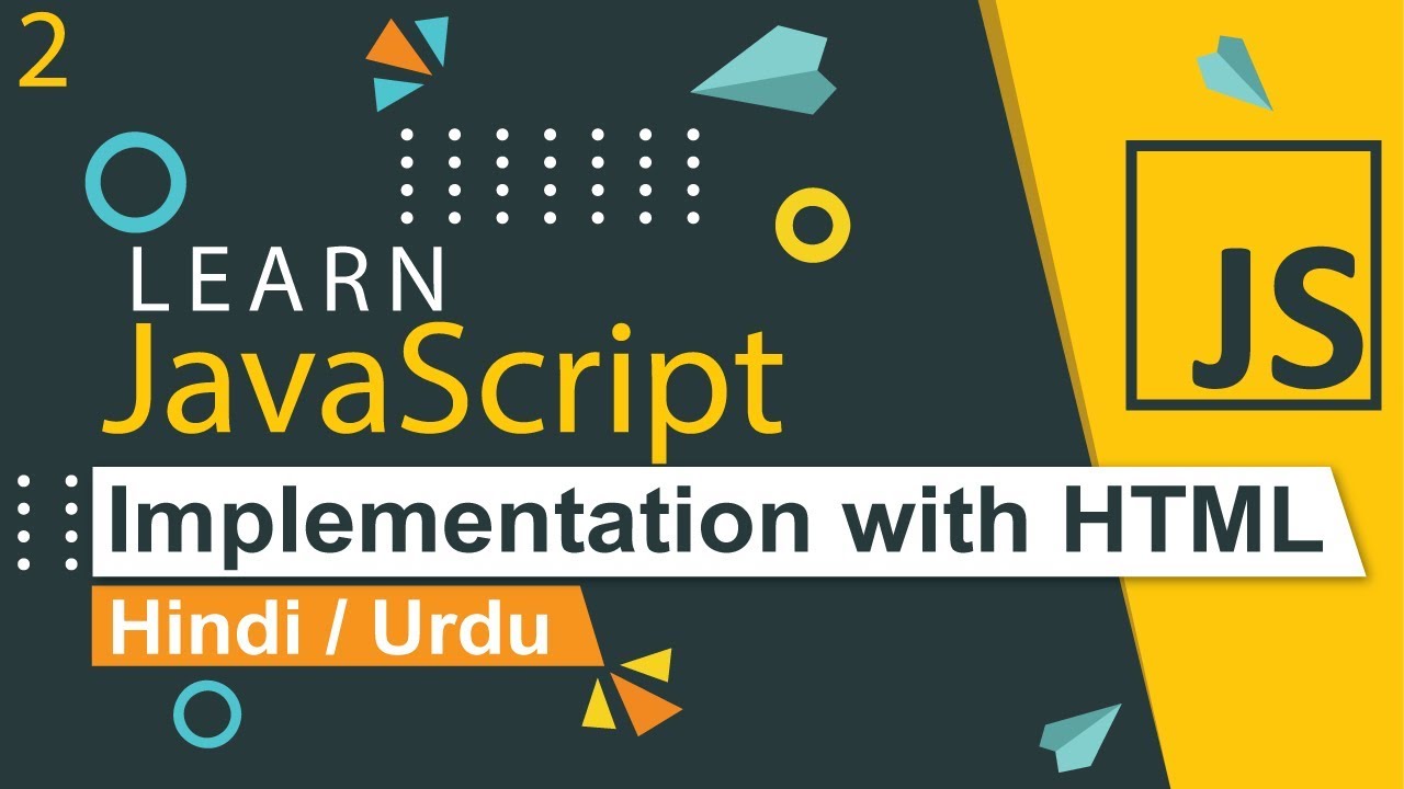 JavaScript Implementation Tutorial in Hindi / Urdu