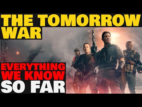 THE TOMORROW WAR [2021] - Everything We Know So Far [Chris Pratt] (Amazon Prime Video)