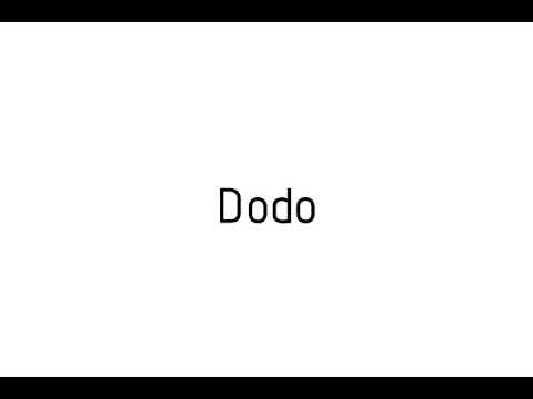 How to pronounce Dodo / Dodo pronunciation
